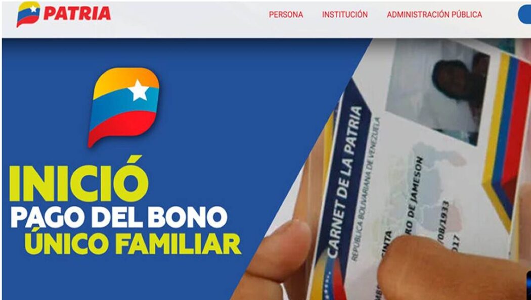 ¿CUÁL ES EL MONTO DEL BENEFICIO? Patria inicia el pago del Bono Único ...
